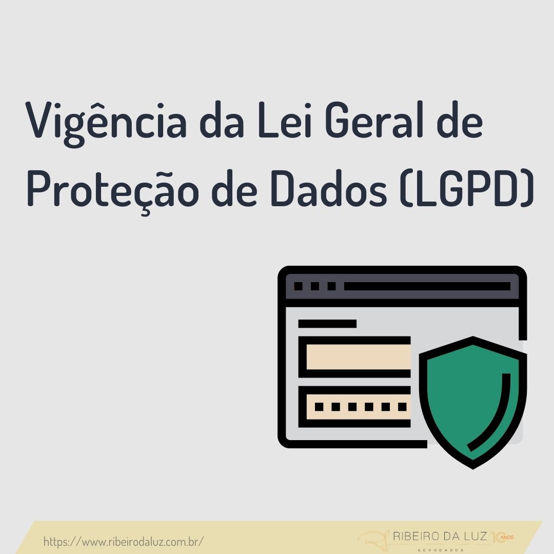 Vigência Da Lei Geral De Proteção De Dados Lgpd Ribeiro Da Luz